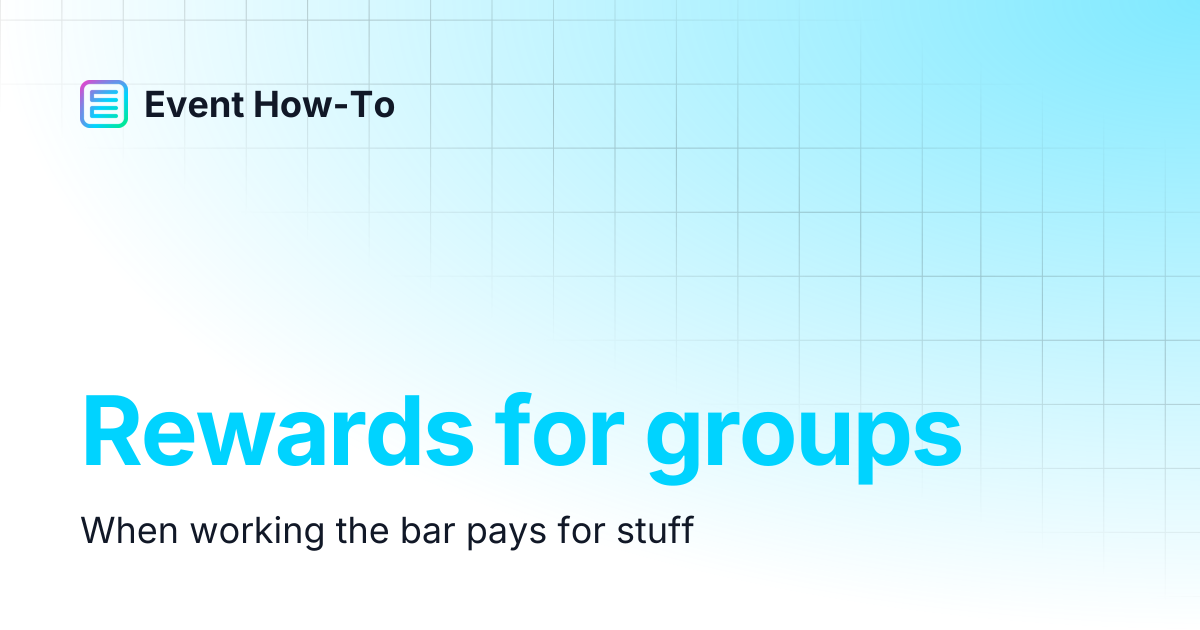 Rewards for groups | Event How-To
